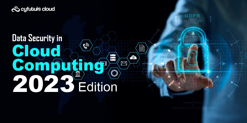 What is Data Security in Cloud Computing- Cyfuture Cloud