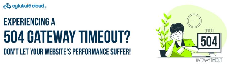 504 Error: What Does a 504 Gateway Timeout Mean?