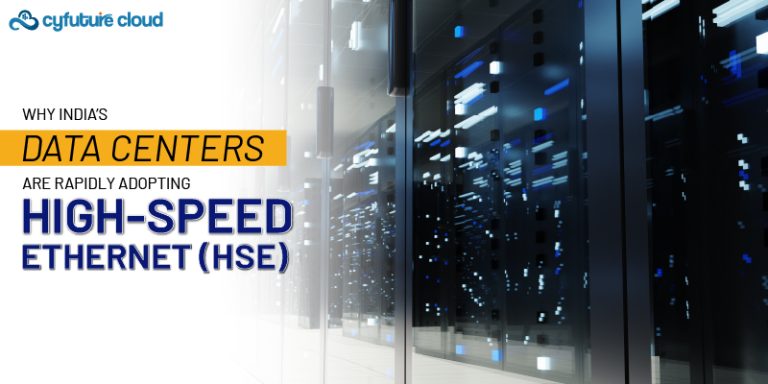 Why India’s Data Centers Are Rapidly Adopting High-Speed Ethernet (HSE)