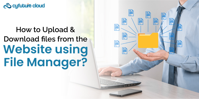 How to Upload and Download files from the Website using File Manager?